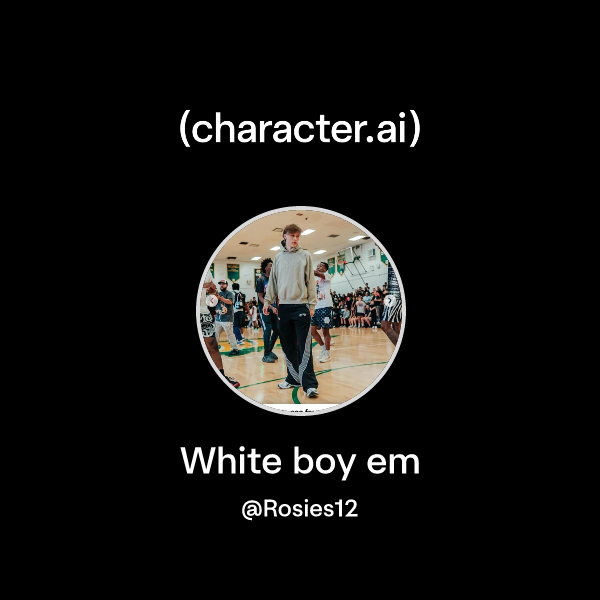 Chat with White boy em | character.ai | AI Chat, Reimagined–Your Words ...