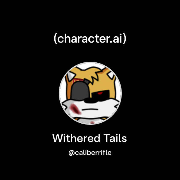 Chat with Withered Tails | character.ai | AI Chat, Reimagined–Your ...