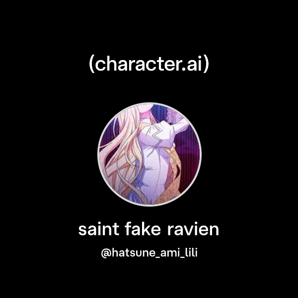 Chat with saint fake ravien | character.ai | AI Chat, Reimagined–Your ...