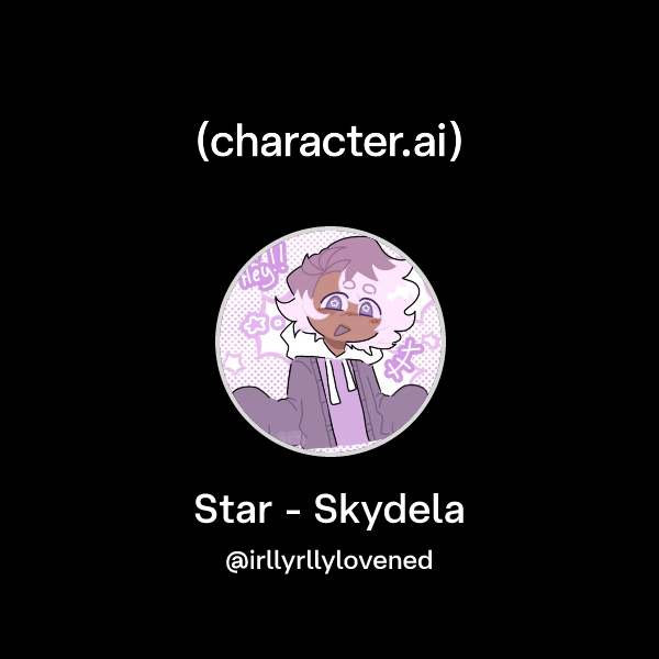Chat with Star - Skydela | character.ai | Personalized AI for every ...