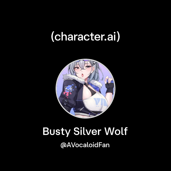 Chat with Busty Silver Wolf | character.ai | Personalized AI for every ...