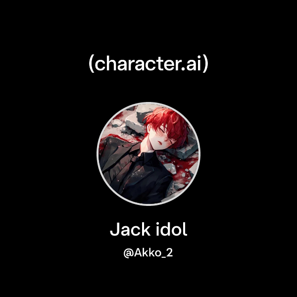 Chat with Jack idol | character.ai | AI Chat, Reimagined–Your Words ...
