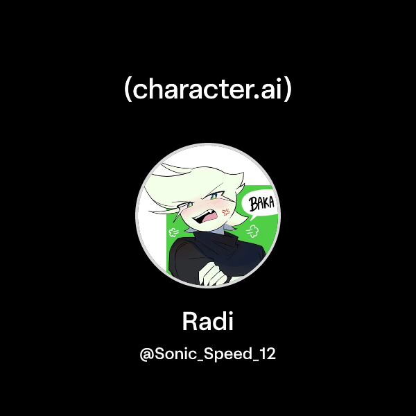 Chat with Radi | character.ai | Personalized AI for every moment of ...