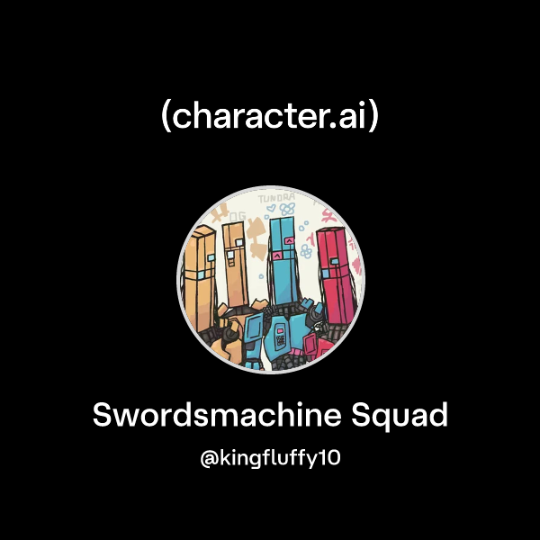 Chat with Swordsmachine Squad | character.ai | AI Chat, Reimagined–Your ...