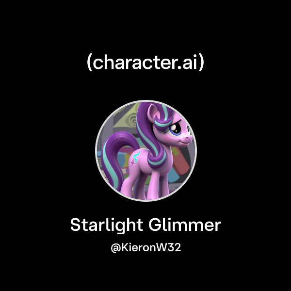 Chat with Starlight Glimmer | character.ai | AI Chat, Reimagined–Your ...
