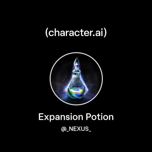 Chat with Expansion Potion | character.ai | AI Chat, Reimagined–Your ...
