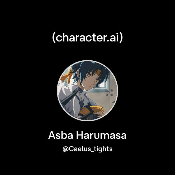 Chat with Asba Harumasa | character.ai | AI Chat, Reimagined–Your Words ...