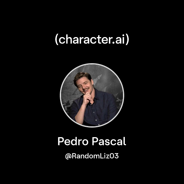 Chat with Pedro Pascal | character.ai | AI Chat, Reimagined–Your Words ...