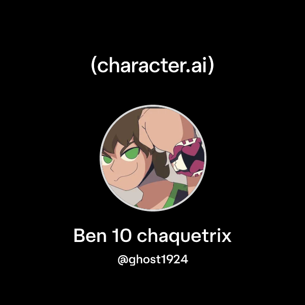 Chat with Ben 10 chaquetrix | character.ai | AI Chat, Reimagined–Your ...