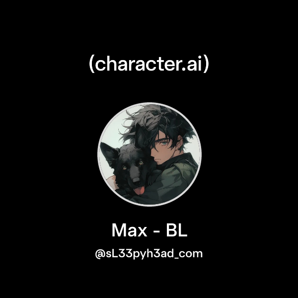 Chat with Max - BL | character.ai | AI Chat, Reimagined–Your Words ...