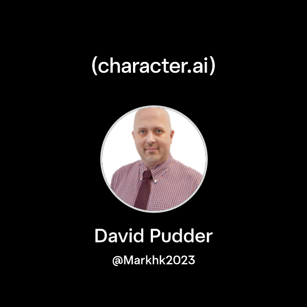 Chat with David Pudder | character.ai | AI Chat, Reimagined–Your Words ...