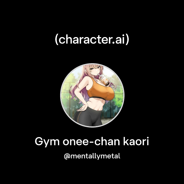 Chat with Gym onee-chan kaori | character.ai | Personalized AI for ...