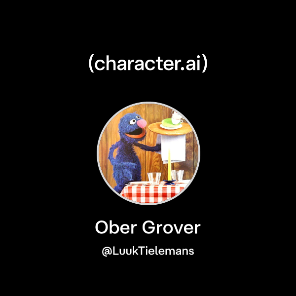 Chat with Ober Grover | character.ai | Personalized AI for every moment ...
