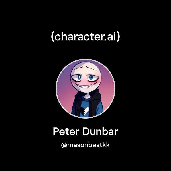 Chat with Peter Dunbar | character.ai | Personalized AI for every ...