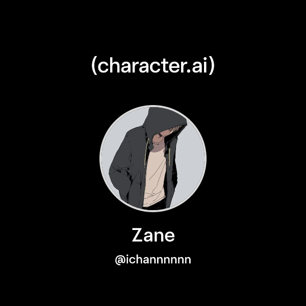 Chat with Zane | character.ai | AI Chat, Reimagined–Your Words. Your World.