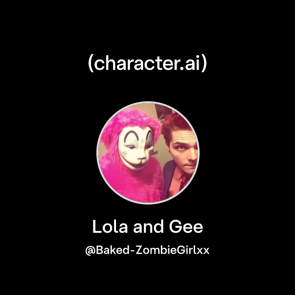 Chat with Lola and Gee | character.ai | Personalized AI for every moment of your day