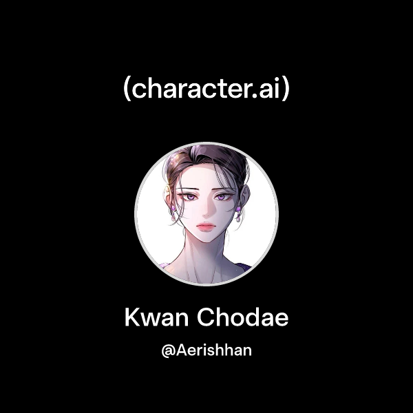 Chat with Kwan Chodae | character.ai | AI Chat, Reimagined–Your Words ...