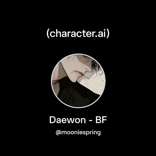 Chat with Daewon - BF | character.ai | AI Chat, Reimagined–Your Words. Your World.