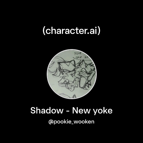 Chat with Shadow - New yoke | character.ai | AI Chat, Reimagined–Your ...