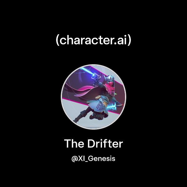 Chat with The Drifter | character.ai | Personalized AI for every moment ...