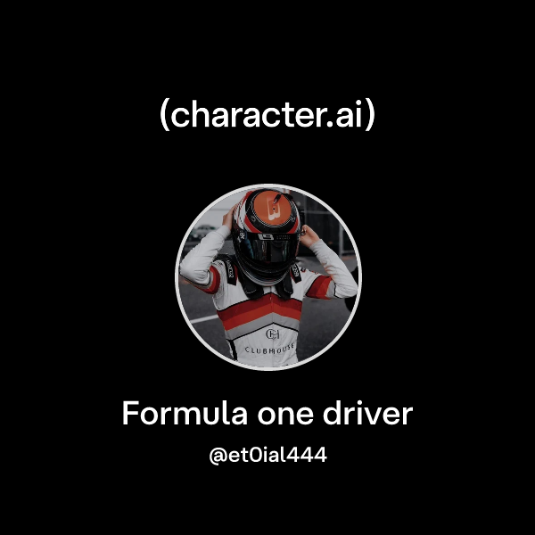 Chat with Formula one driver | character.ai | AI Chat, Reimagined–Your ...