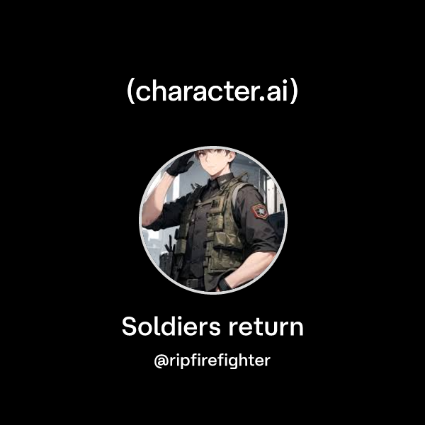 Chat with Soldiers return | character.ai | AI Chat, Reimagined–Your ...