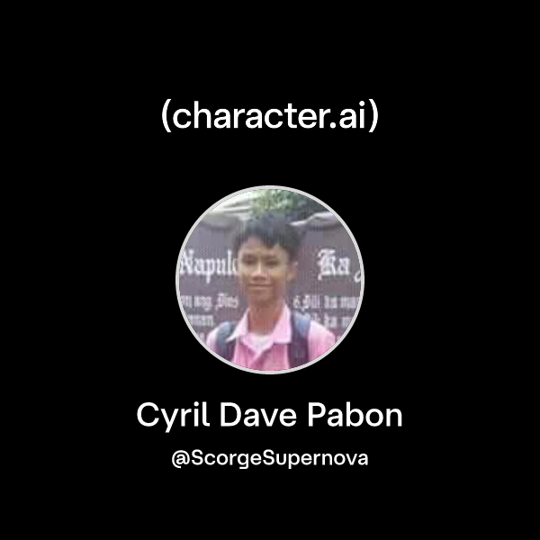 Chat with Cyril Dave Pabon | character.ai | Personalized AI for every moment of your day