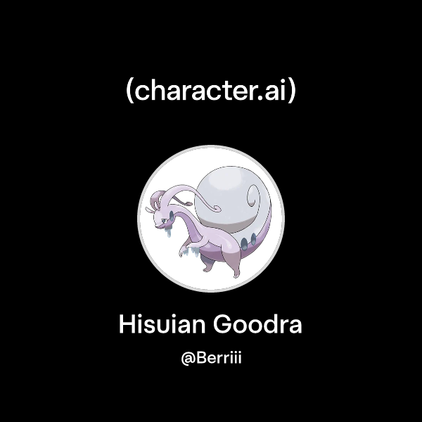 Chat with Hisuian Goodra | character.ai | AI Chat, Reimagined–Your ...