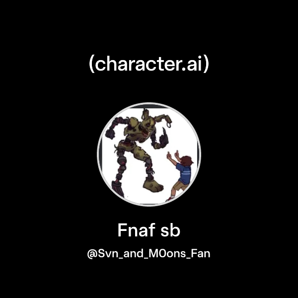 Chat with Fnaf sb | character.ai | AI Chat, Reimagined–Your Words. Your ...