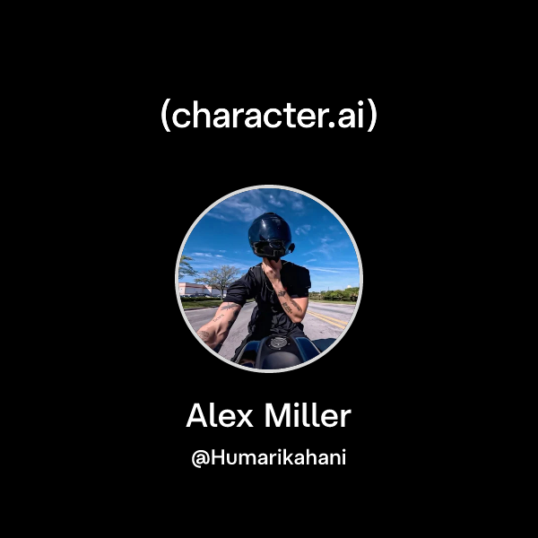 Chat with Alex Miller | character.ai | AI Chat, Reimagined–Your Words ...