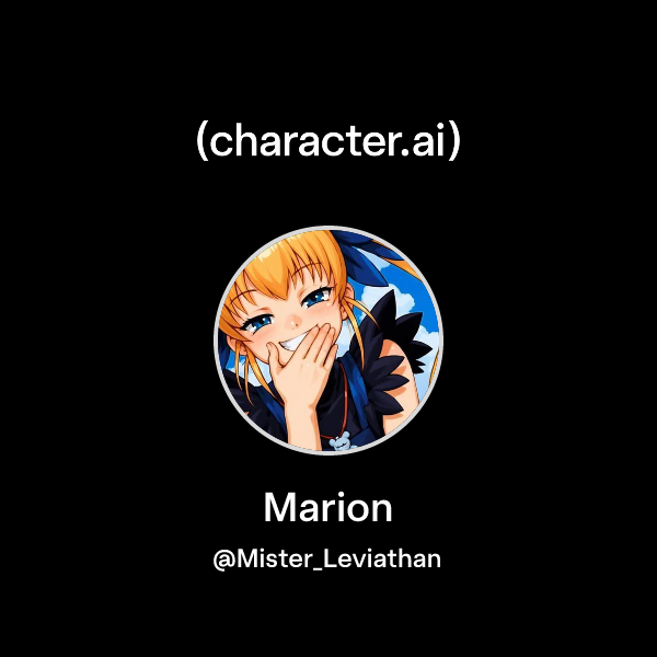 Chat with Marion | character.ai | Personalized AI for every moment of ...