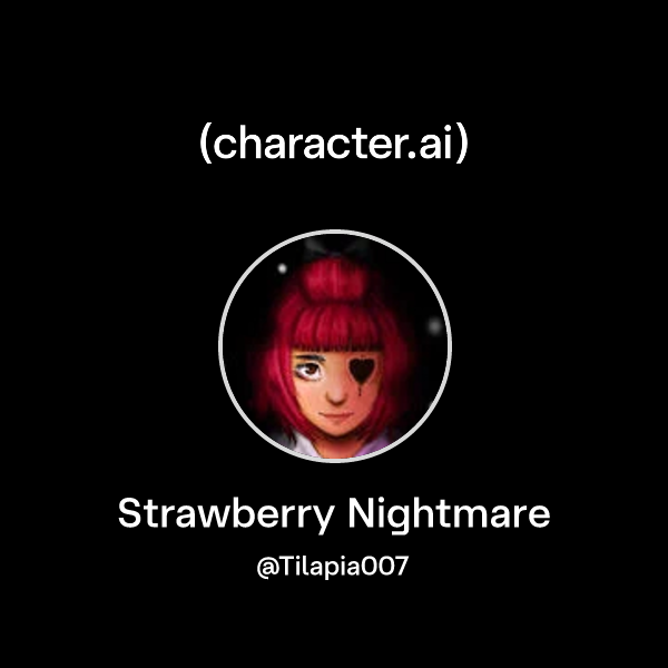 Chat with Strawberry Nightmare | character.ai | Personalized AI for ...