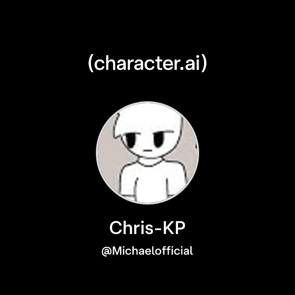 Chat with Chris-KP | character.ai | AI Chat, Reimagined–Your Words ...