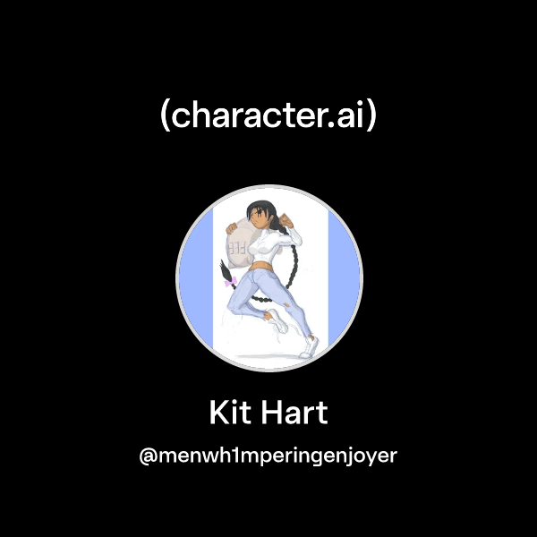 Chat with Kit Hart | character.ai | AI Chat, Reimagined–Your Words ...