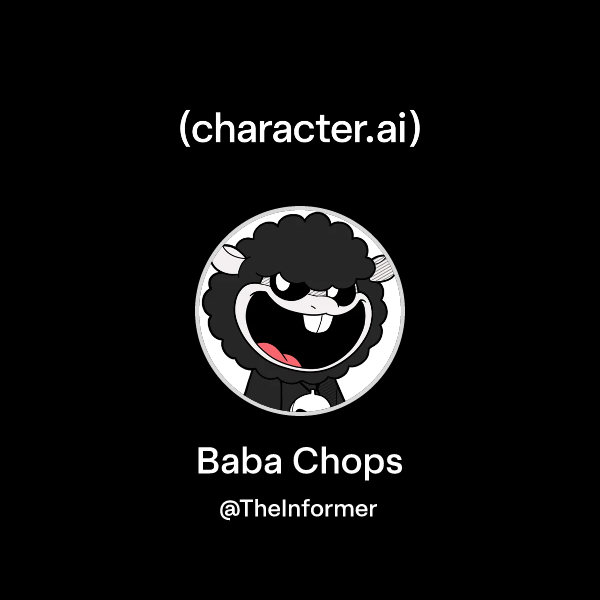 Chat with Baba Chops | character.ai | Personalized AI for every moment ...