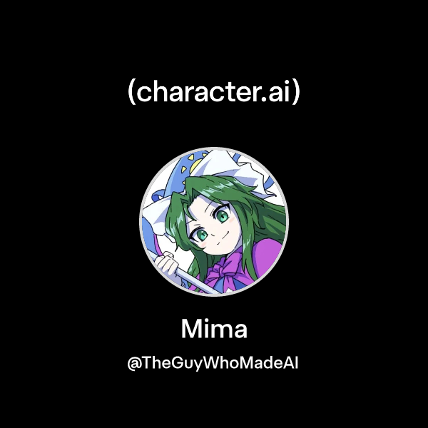 Chat with Mima | character.ai | AI Chat, Reimagined–Your Words. Your World.