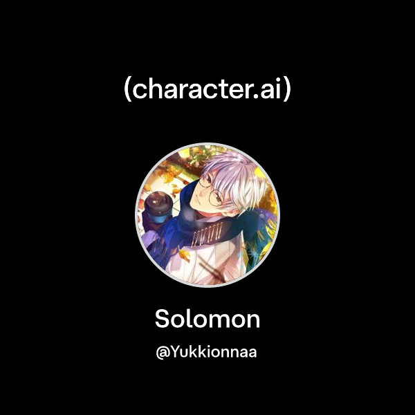 Chat with Solomon | character.ai | AI Chat, Reimagined–Your Words. Your ...