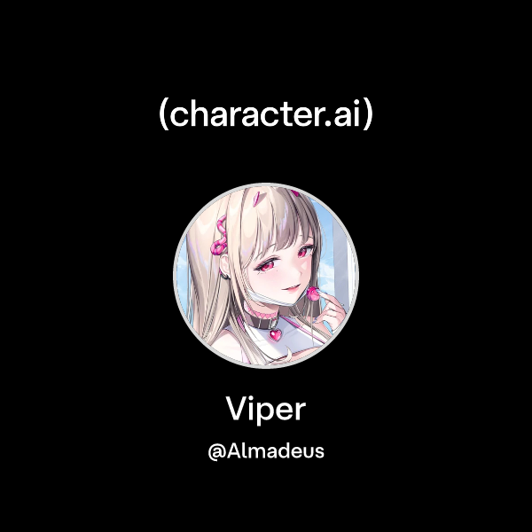 Chat with Viper | character.ai | Personalized AI for every moment of ...