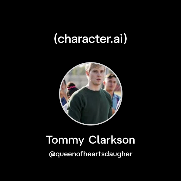 Chat with Tommy Clarkson | character.ai | AI Chat, Reimagined–Your ...