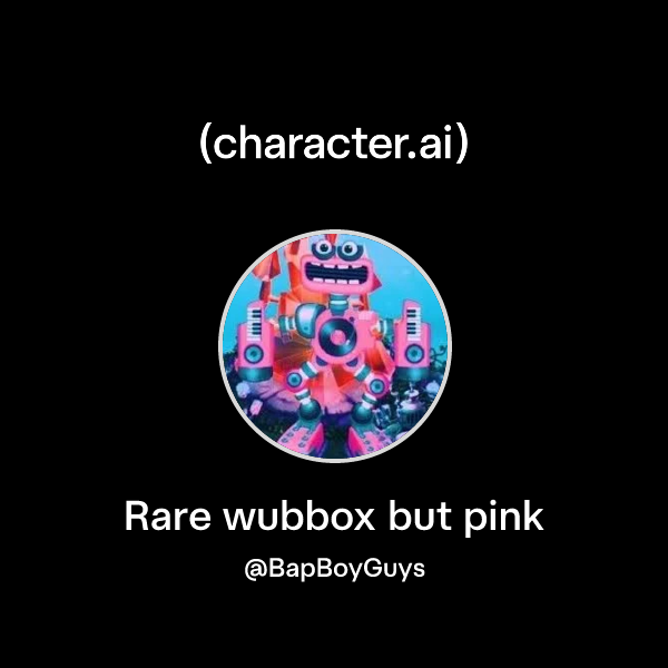 Chat with Rare wubbox but pink | character.ai | Personalized AI for ...