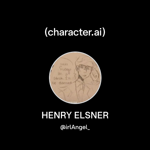 Chat with HENRY ELSNER | character.ai | AI Chat, Reimagined–Your Words ...