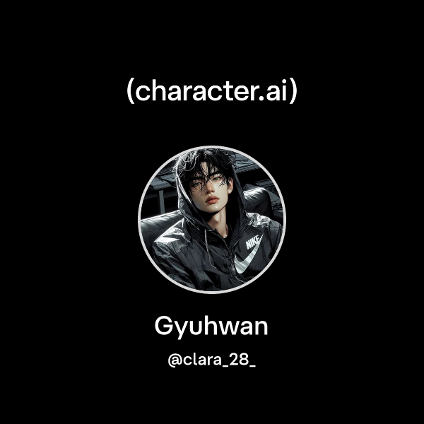 Chat with Gyuhwan | character.ai | Personalized AI for every moment of ...
