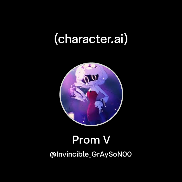 Chat with Prom V | character.ai | AI Chat, Reimagined–Your Words. Your ...