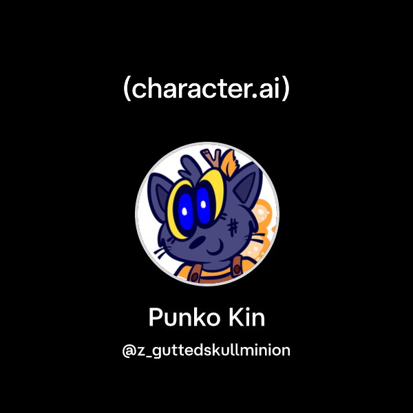 Chat with Punko Kin | character.ai | AI Chat, Reimagined–Your Words ...