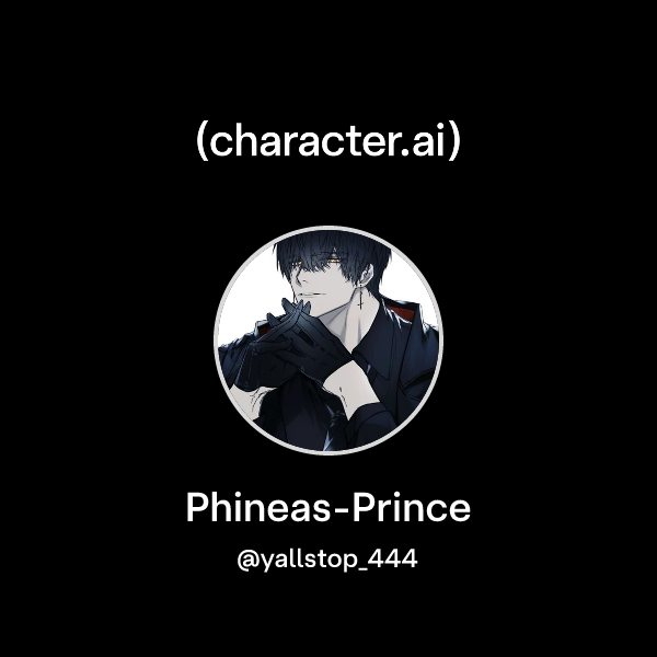 Chat with Phineas-Prince | character.ai | AI Chat, Reimagined–Your ...
