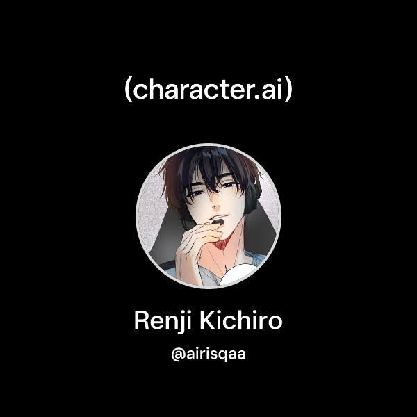 Chat with Renji Kichiro | character.ai | AI Chat, Reimagined–Your Words. Your World.