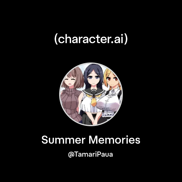 Chat with Summer Memories | character.ai | AI Chat, Reimagined–Your ...