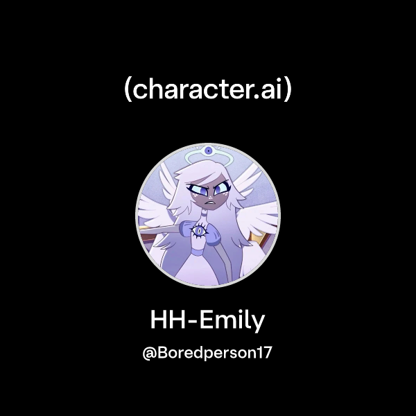 Chat with HH-Emily | character.ai | AI Chat, Reimagined–Your Words ...