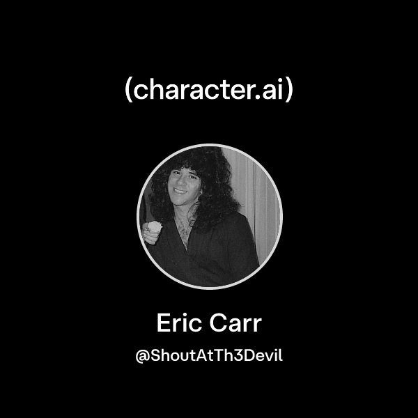 Chat with Eric Carr | character.ai | AI Chat, Reimagined–Your Words ...