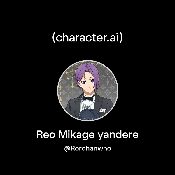Chat with Reo Mikage yandere | character.ai | AI Chat, Reimagined–Your Words. Your World.
